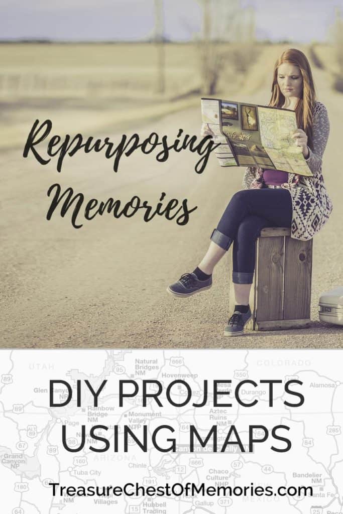 Repurposing Memories: DIY Projects Using Maps - Treasure Chest of Memories