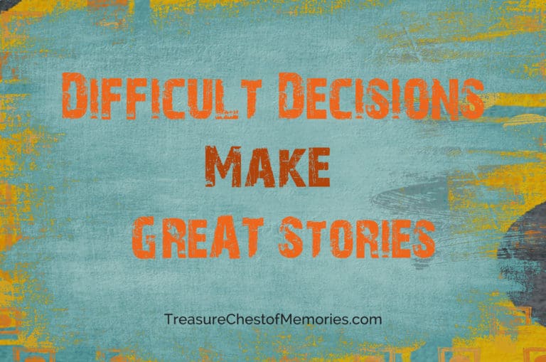 Difficult Decisions Make Great Stories: Tell How You Made Tough Choices ...