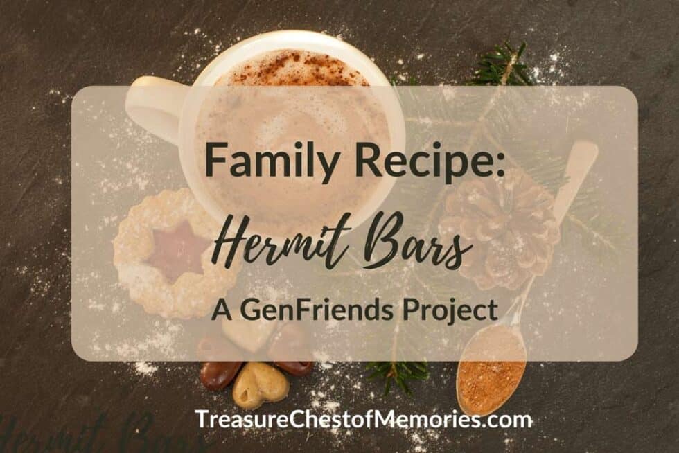 Family Recipe: Hermit Bars - Treasure Chest of Memories