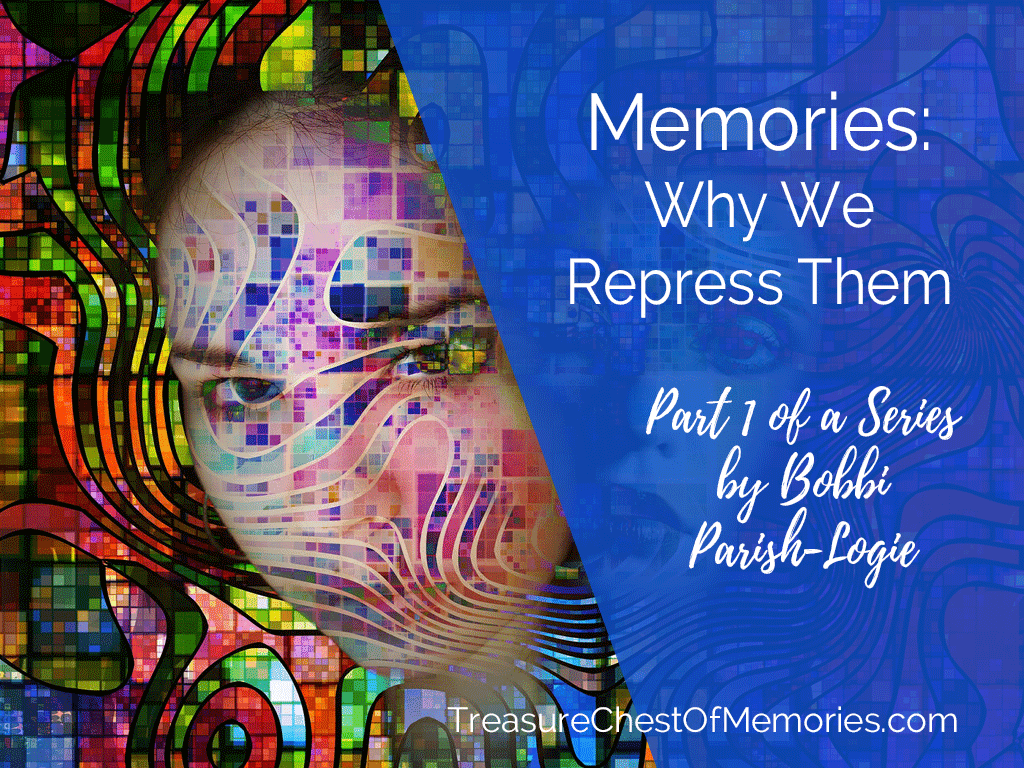 Memories: Why We Repress Them & How to Recover Them (Part 1) - Treasure ...