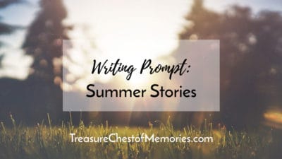 Summer Stories: A Writing Prompt - Treasure Chest of Memories