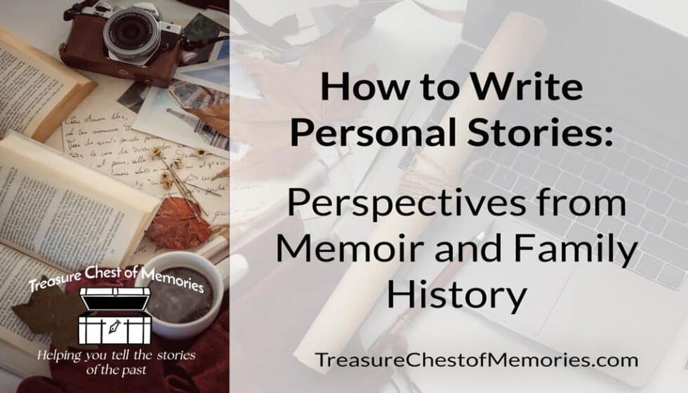 How to Write Personal Stories: Perspectives from Memoir and Family ...