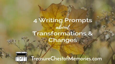 4 Writing Prompts about Transformations and Changes - Treasure Chest of ...