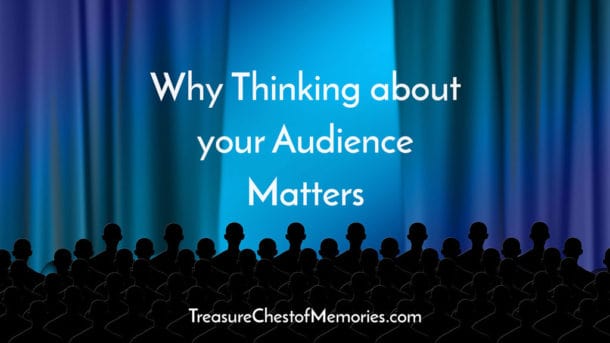 Why Thinking about Your Audience Matters to Storytelling - Treasure ...
